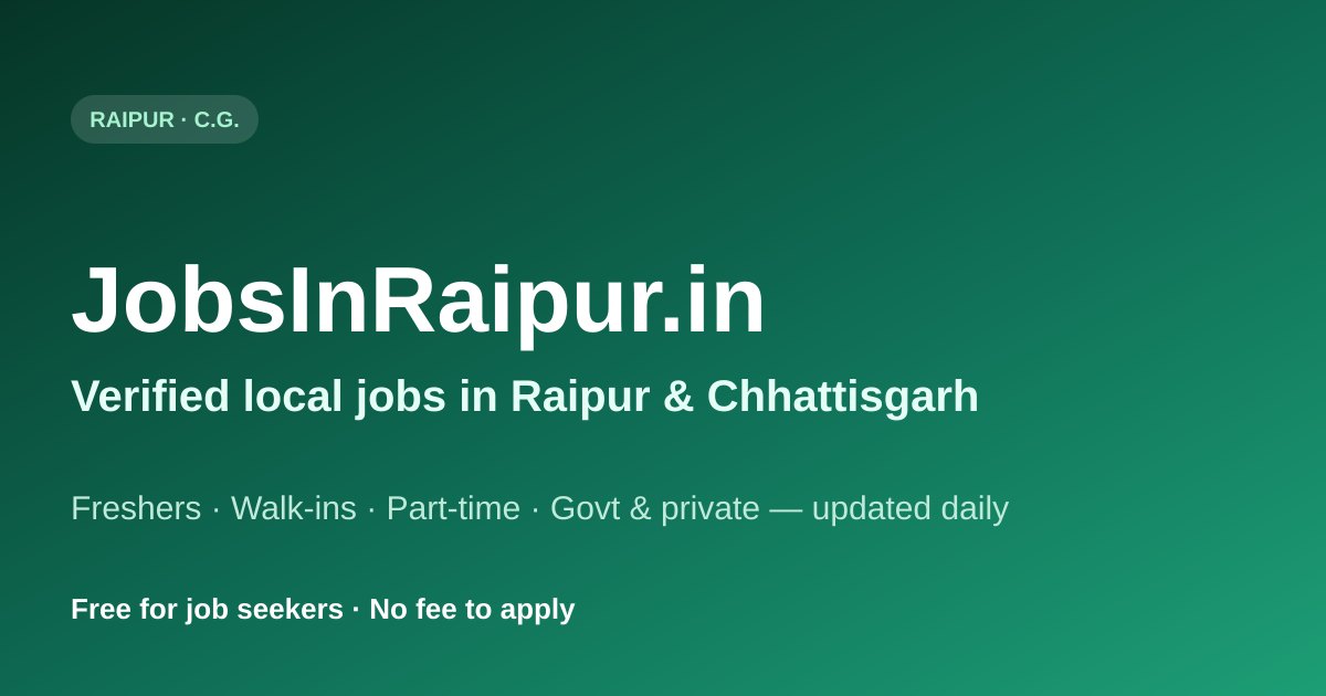 Jobs in Raipur 2026 - Verified Local Job Openings | JobsInRaipur.in